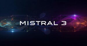 Mistral 3: The New Gold Standard for Open Multimodal AI - Engineering Blog